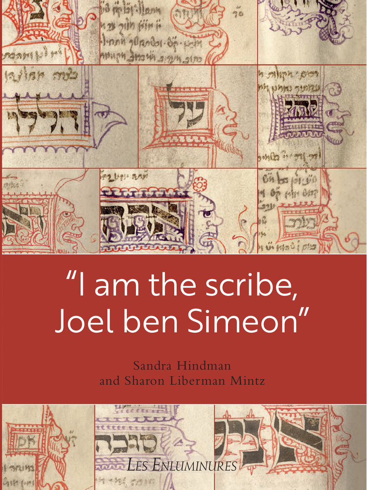 I am the scribe, Joel ben Simeon : Medieval Text Manuscripts